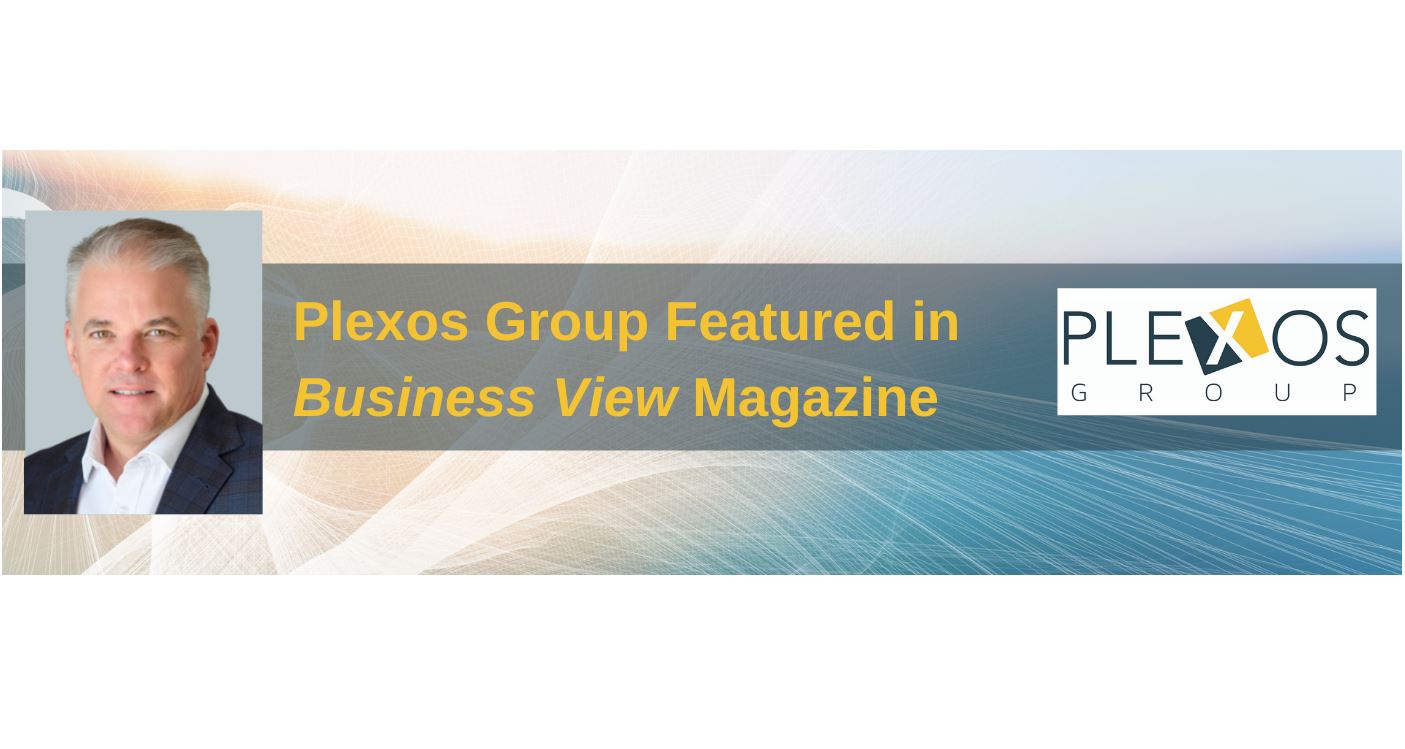 Plexos Group Featured as Top Disaster Recovery Firm in Business View Magazine